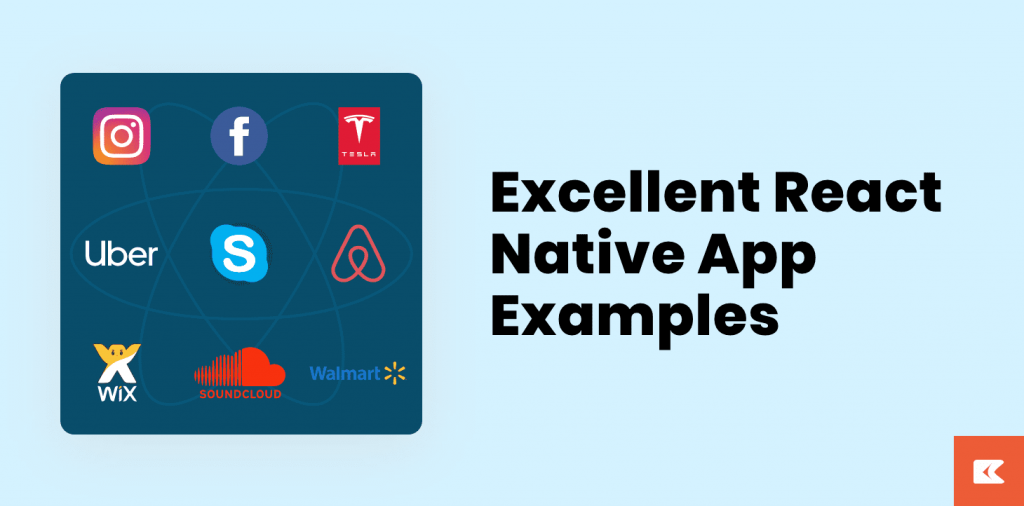 Excellent React Native App Examples - Built by Popular Companies